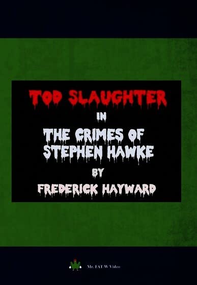 The Crimes of Stephen Hawke: Amazon.in: Norman Pierce, Tod Slaughter, D ...