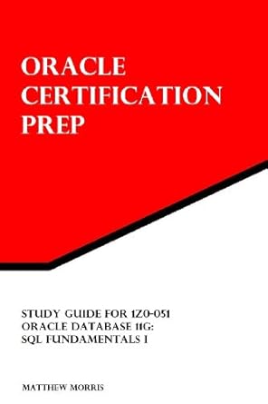 Amazon.com: 1z0-051, Oracle Database 11g, SQL Fundamentals I: Oracle Certification Prep ...