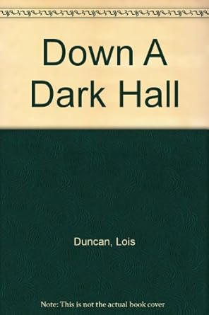 Down A Dark Hall: unknown author: Amazon.com: Books