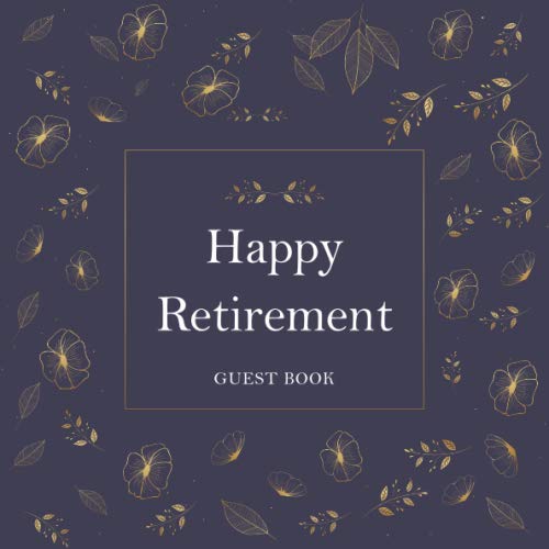 Happy Retirement Guest Book: Golden Elegant | Well Wishes Book ...