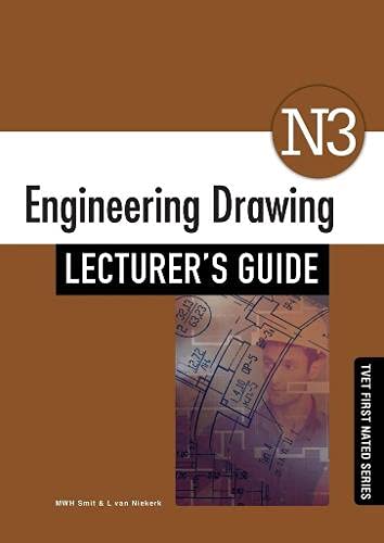 Buy Engineering Drawing N3 Lecturer's Guide (TVET First NATED) Book ...