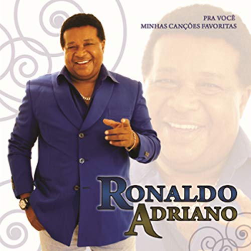 Play Minhas Canções Favoritas by Ronaldo Adriano on Amazon Music