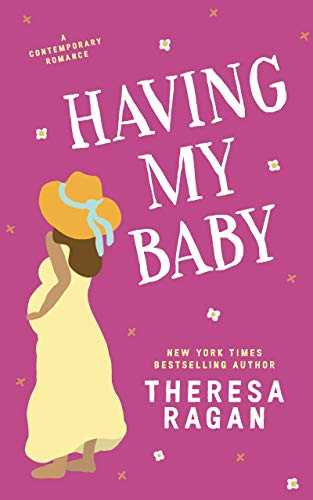 Amazon.com: Having My Baby eBook : Ragan, Theresa: Kindle Store