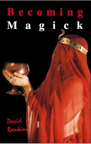 Becoming Magick - Kindle edition by Rankine, David. Religion ...