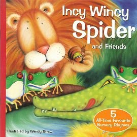 Incy Wincy Spider and Friends: n/a: 9781877035340: Amazon.com: Books