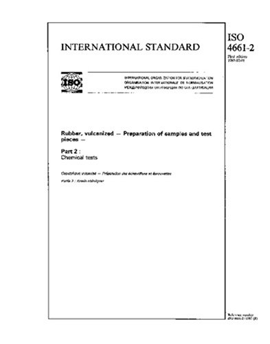 ISO 4661-2:1987, Rubber, vulcanized - Preparation of samples and test ...