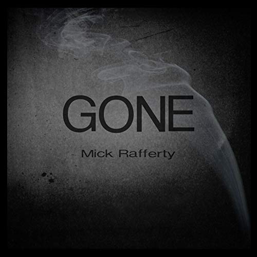 Play Gone by Mick Rafferty on Amazon Music