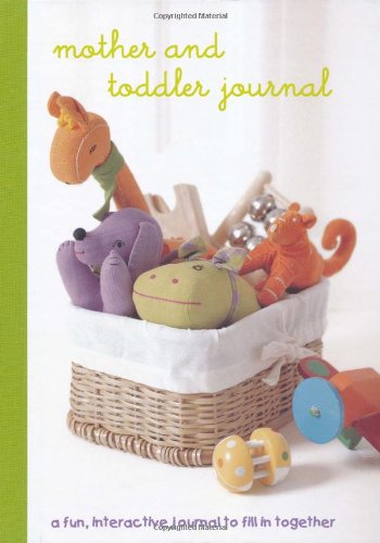 Mother and Toddler Jorunal a Fun Interactive Journal: Amazon.co.uk ...