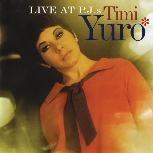 Écouter Live At P.J.'s (Expanded Edition) de Timi Yuro sur Amazon Music