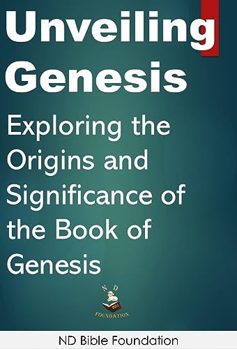 Unveiling Genesis: Exploring the Origins and Significance of the Book ...