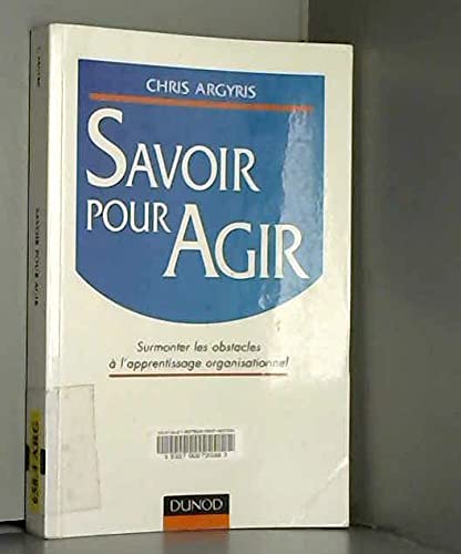 Amazon.com: Savoir pour agir: 9782100053087: Chris Argyris: Books