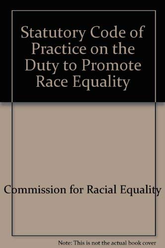 Statutory Code of Practice on the Duty to Promote Race Equality ...