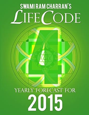 LIFECODE #4 YEARLY FORECAST FOR 2015 - RUDRA: CHARRAN, SWAMI RAM: 9781312418448: Amazon.com: Books