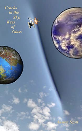 Amazon.com: Cracks in the Sky, Keys of Glass eBook : Szott, Austen ...