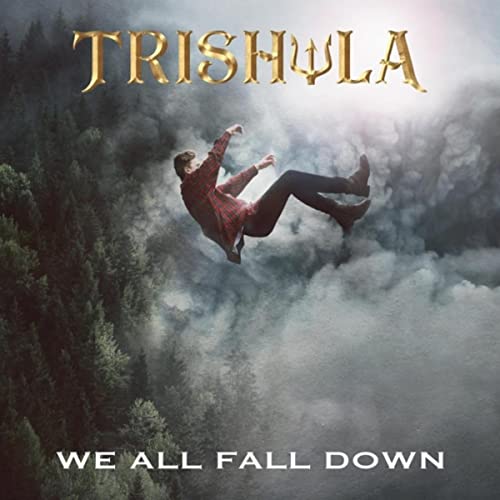 Play We All Fall Down by Trishula on Amazon Music