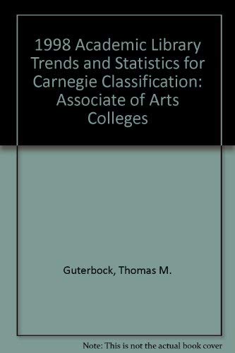 Amazon.com: 1998 Academic Library Trends and Statistics for Carnegie ...