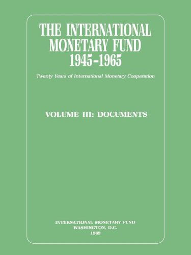 The International Monetary Fund 1945-65 : 20 Years of International ...