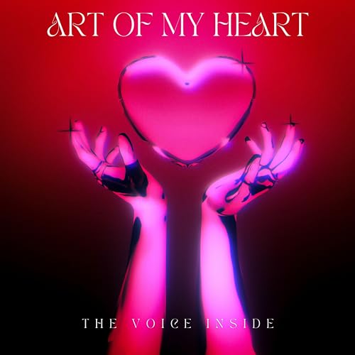 Amazon Music - Art Of My HeartのThe Voice Inside - Amazon.co.jp