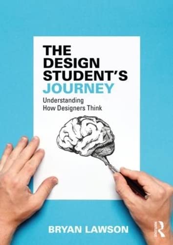 The Design Student's Journey: understanding How Designers Think: Lawson ...