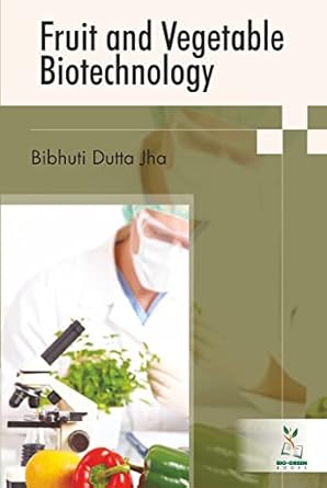 Fruit and Vegetable Biotechnology: Jha, Bibhuti Dutta: 9789390438525 ...