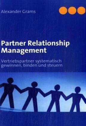 Amazon.com: Partner Relationship Management: 9783837018486: Alexander ...