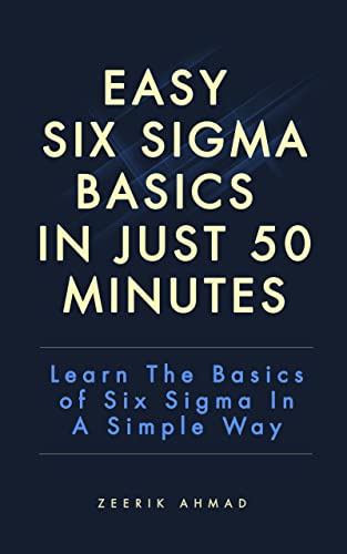 Amazon.com: Easy Six Sigma Basics In Just 50 Minutes: Learn The Basics ...