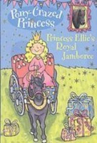 Princess Ellie's Royal Jamboree (Pony-Crazed Princess): Diana Kimpton ...