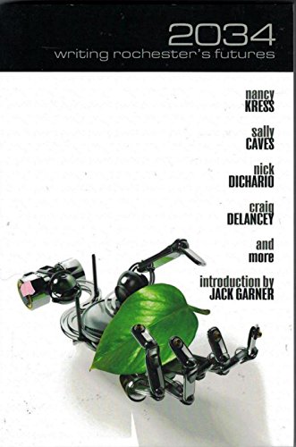 2034 Writing Rochester's Futures: Nancy Kress, Janice Carello, Eric ...