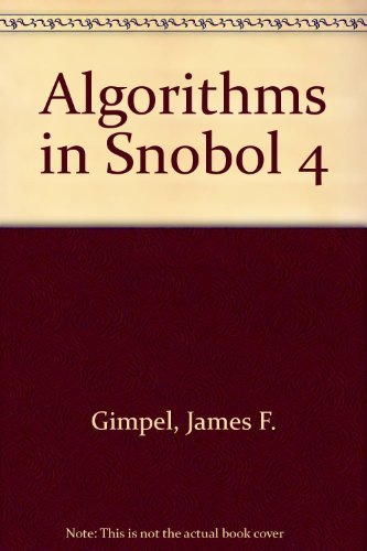 Algorithms in SNOBOL4: Gimpel, James F: 9780471302131: Amazon.com: Books