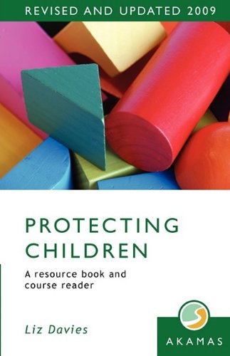 Protecting Children: A resource book and course reader (2nd edition ...