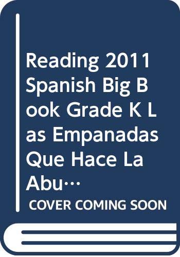 Amazon.com: Reading 2011 Spanish Big Book Grade K Las Empanadas Que ...