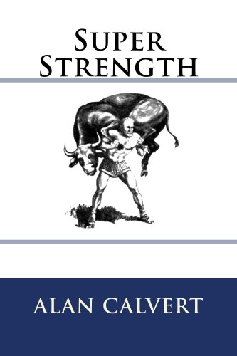 Amazon.com: Super Strength eBook : Calvert, Alan: Kindle Store
