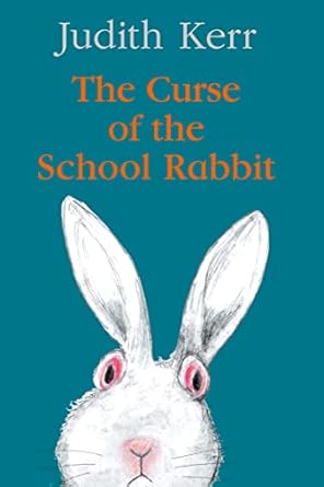 Amazon.com: The Curse of the School Rabbit: 9780008351847: Kerr, Judith ...