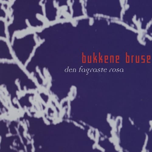 Amazon Music - Bukkene BruseのDen Fagraste Rosa - Amazon.co.jp