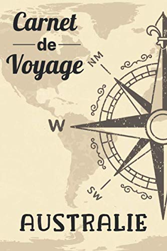 Carnet de Voyage - Australie: Mon Petit Journal de Bord Vintage - À ...