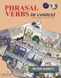 Phrasal Verbs in Context: Student's Book: Amazon.co.uk: Peter Dainty ...