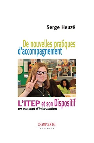 Amazon.com: De nouvelles pratiques d'accompagnement. Le Dispositif ITEP ...