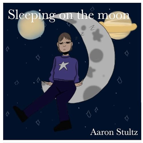 Écouter Sleeping On The Moon de Aaron Stultz sur Amazon Music