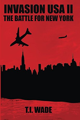 INVASION USA (Book 2) - The Battle For New York: The Battle For New ...