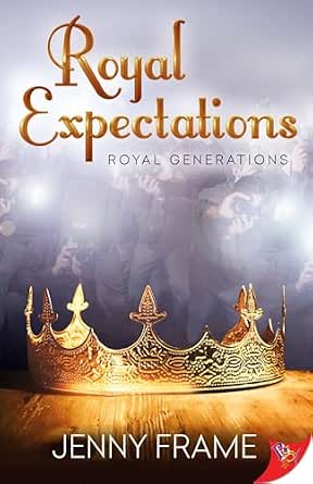 Royal Expectations (Royal Generations Book 2) - Kindle edition by Frame ...