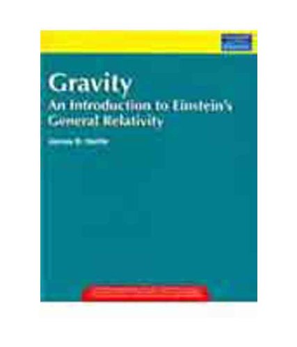 Gravity: An Introduction to Einstein's General Relativity: Hartle ...