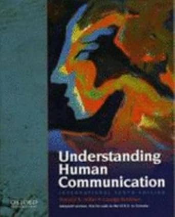 Understanding Human Communication: Oxford, George Rodman: 9780195336122: Amazon.com: Books