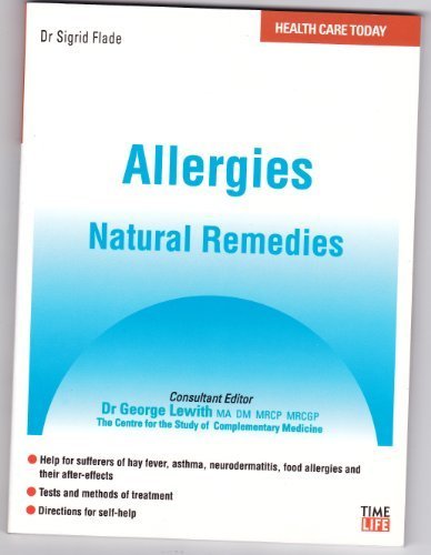 Allergies: Natural Remedies (Health Care Today): Flade, Sigrid, Lewith ...