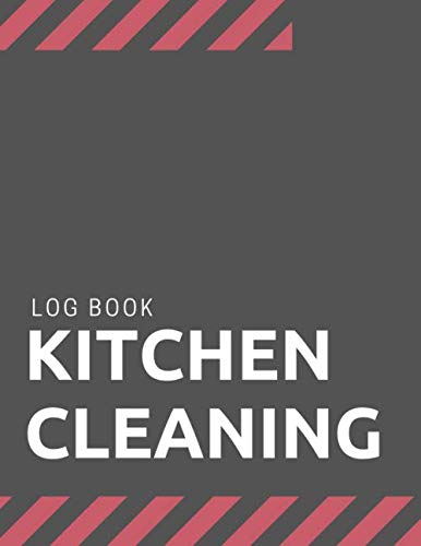 Kitchen Cleaning Log Book: Cleaning Procedures Log | Kitchen Cleaning ...