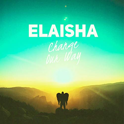 Play Change Our Way by ELaiSha on Amazon Music