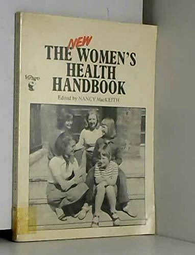 The New women's health handbook: Nancy MacKeith: 9780860680345: Amazon ...