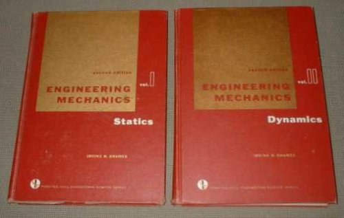 Engineering Mechanics Volume 1: Statics, and Volume 2: Dynamics ...
