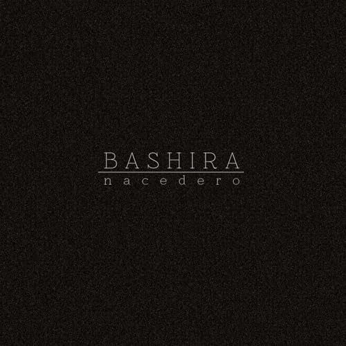 Amazon.com: Nacedero : Bashira: Digital Music