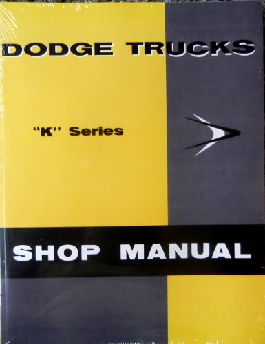 1957 DODGE R-Series TRUCK & PICKUP FACTORY REPAIR SHOP & SERVICE MANUAL ...