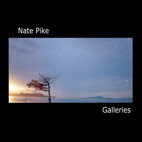 Play Galleries by The Nate Pike Band on Amazon Music